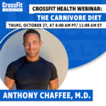 CrossFit | CrossFit Health Webinar with Dr. Anthony Chaffee