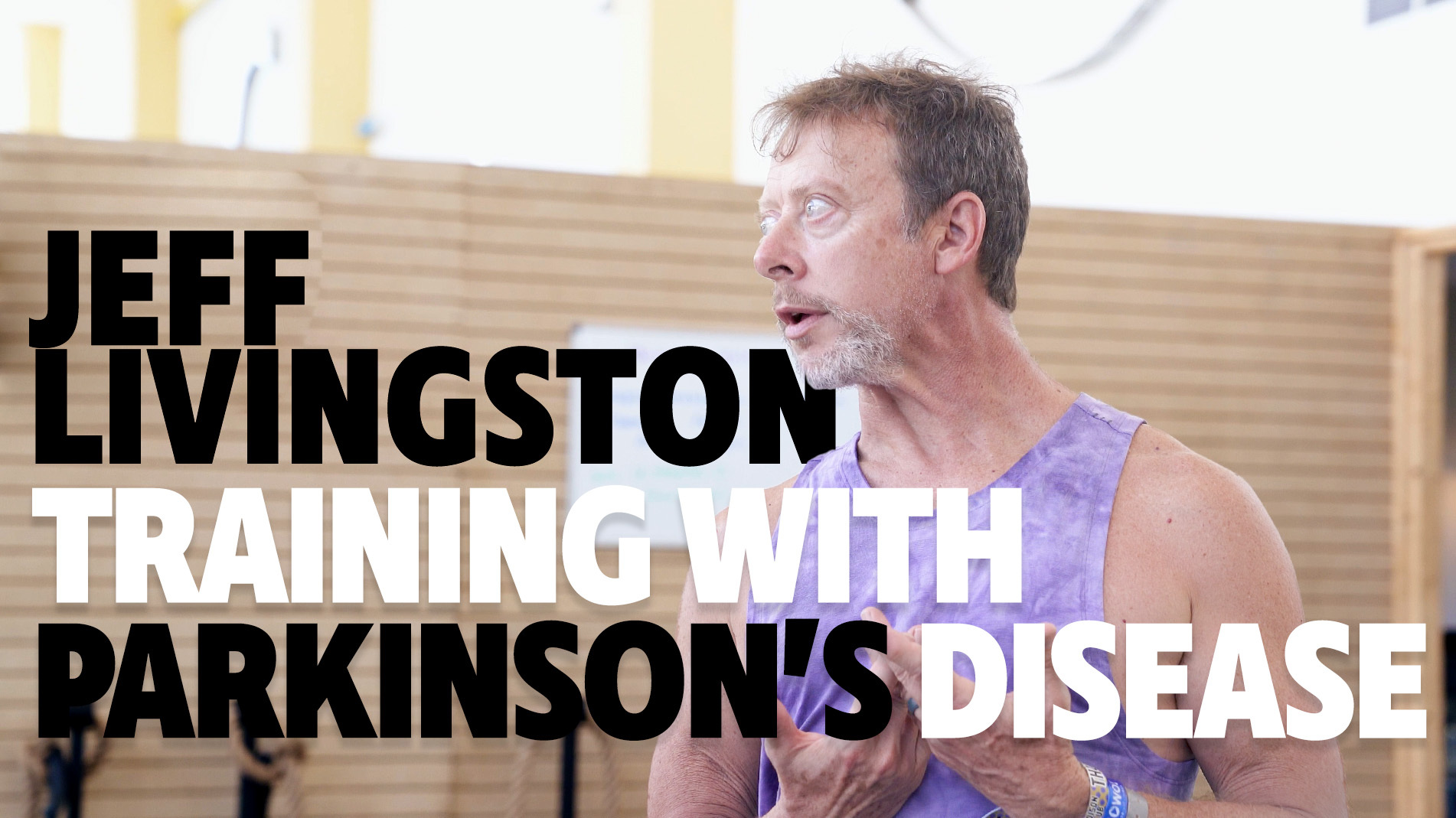 CrossFit | Dr. Jeff Livingston: Training CrossFit With Parkinson’s Disease