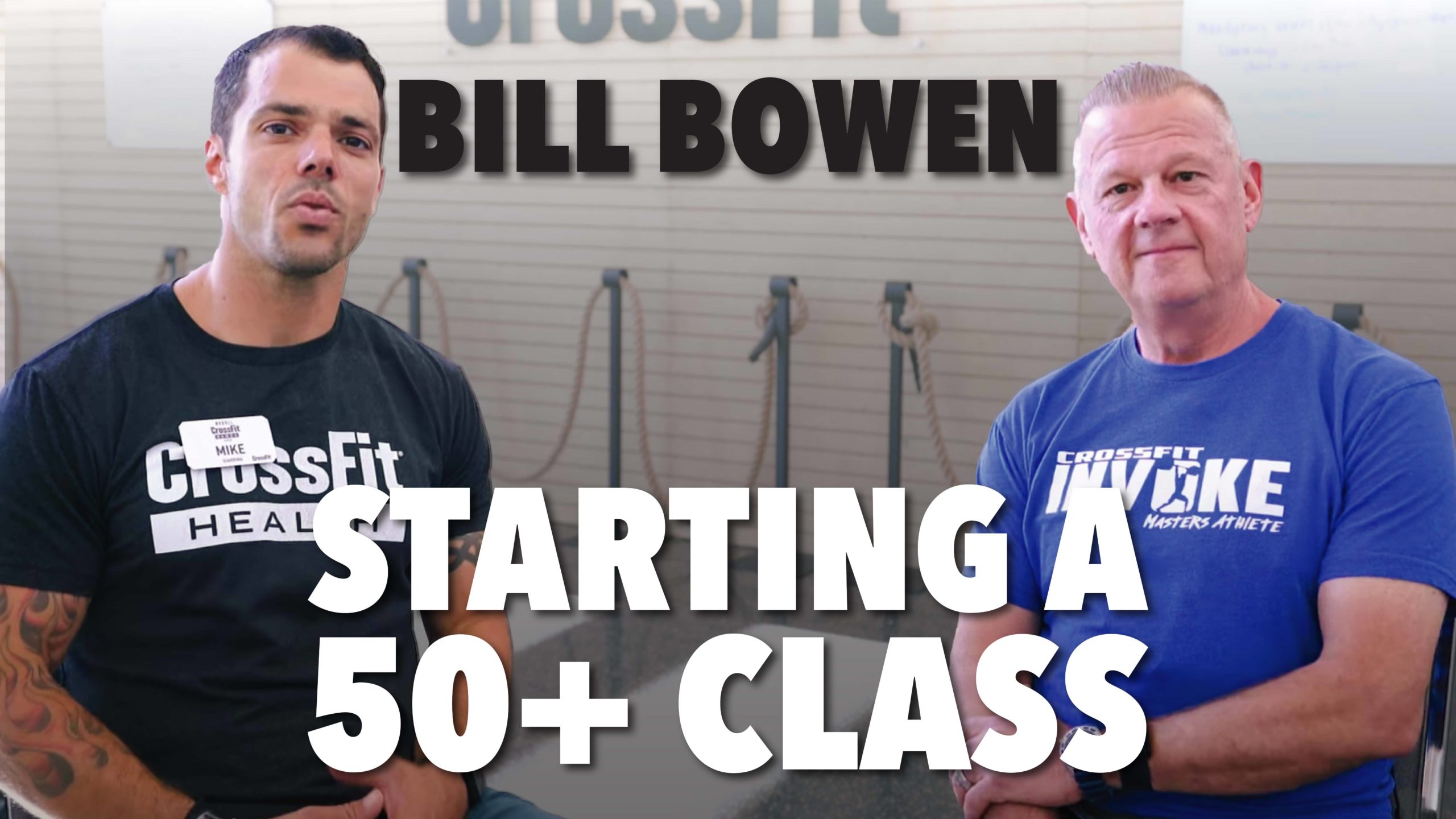 CrossFit | Bill Bowen on Starting a 50+ Class