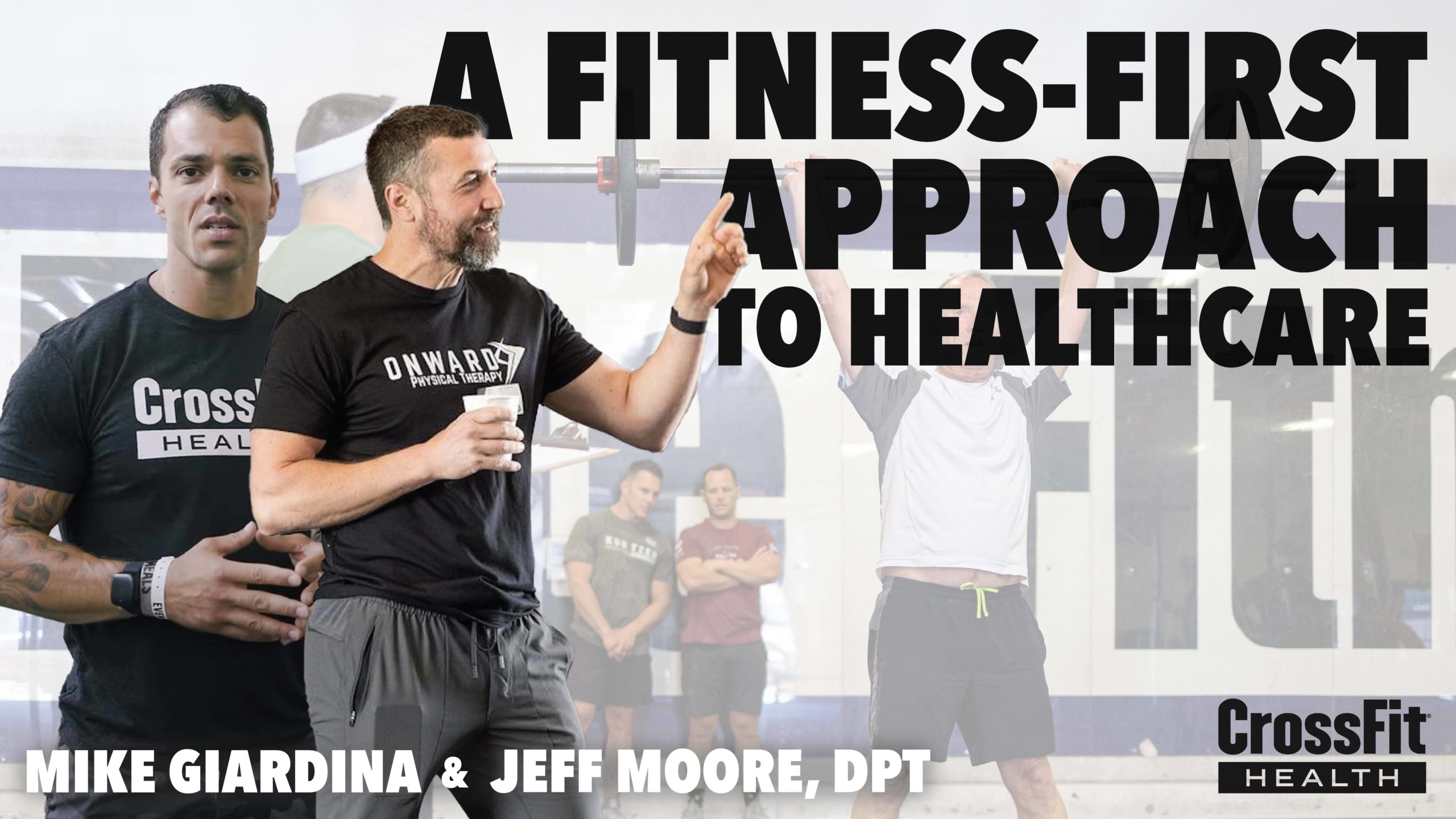 CrossFit | A Fitness-first Approach to Healthcare