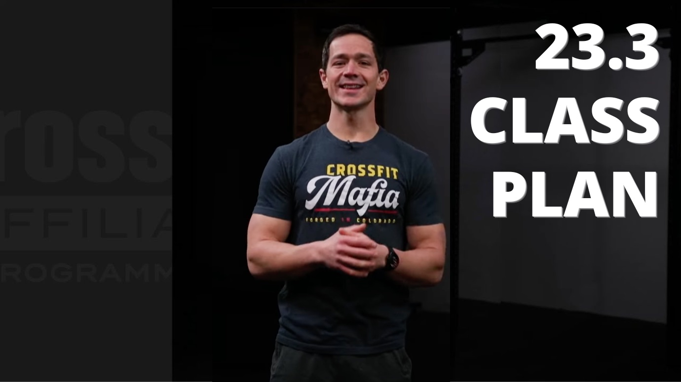 CrossFit | 23.3 Class Plan by CrossFit Affiliate Programming