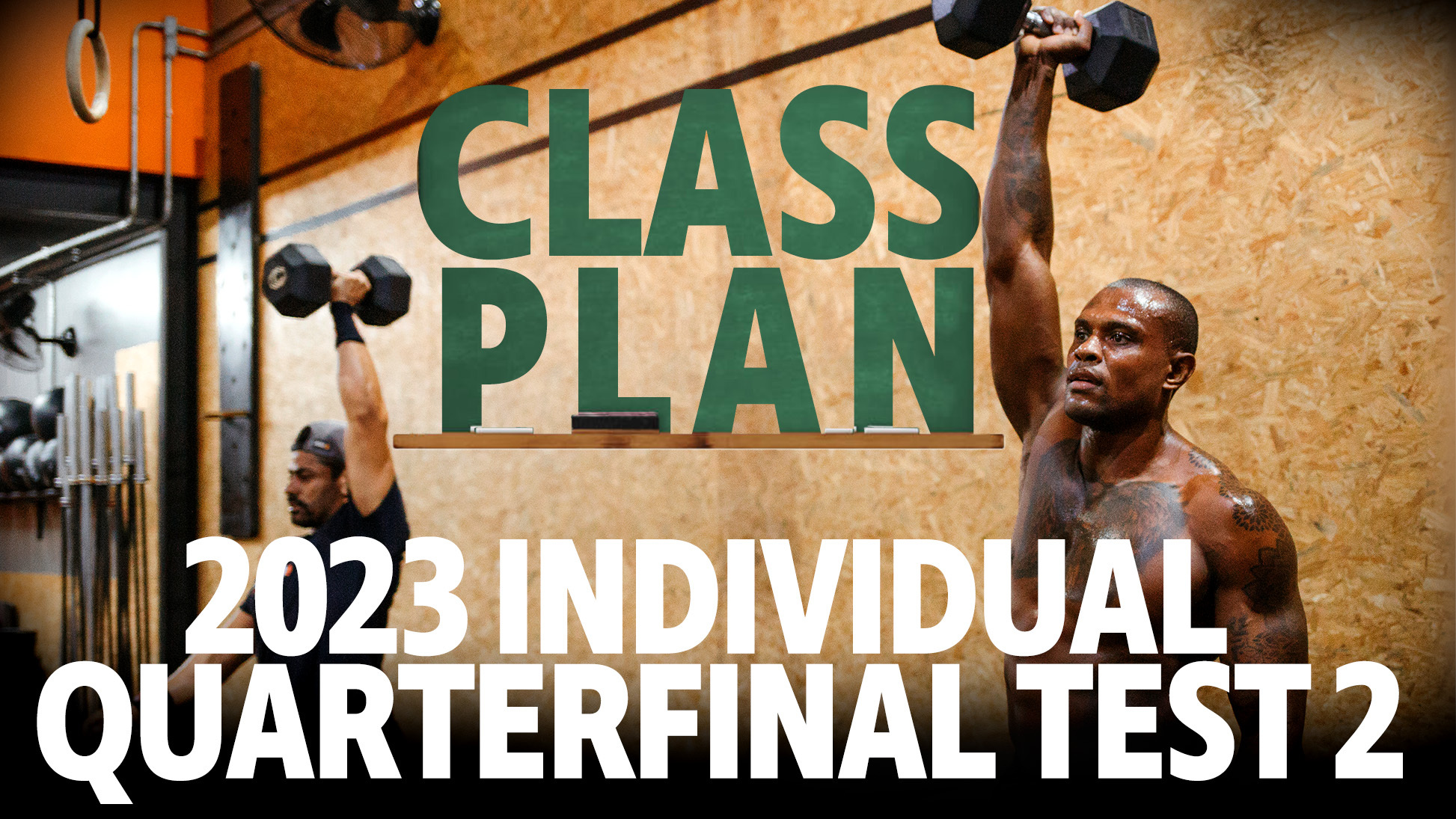 CrossFit | Class Plan: 2023 Individual Quarterfinal Test 2