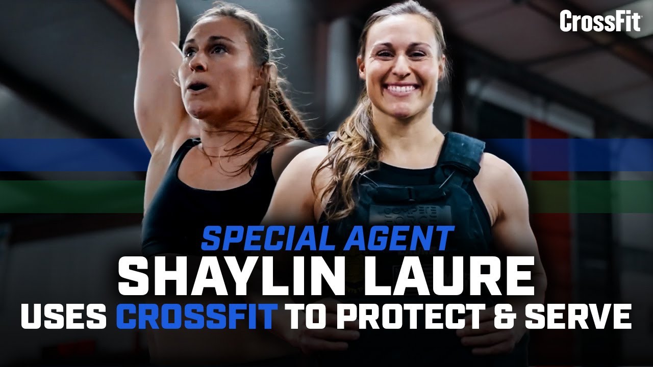 CrossFit | Special Agent Shaylin Laure Uses CrossFit to Protect and Serve