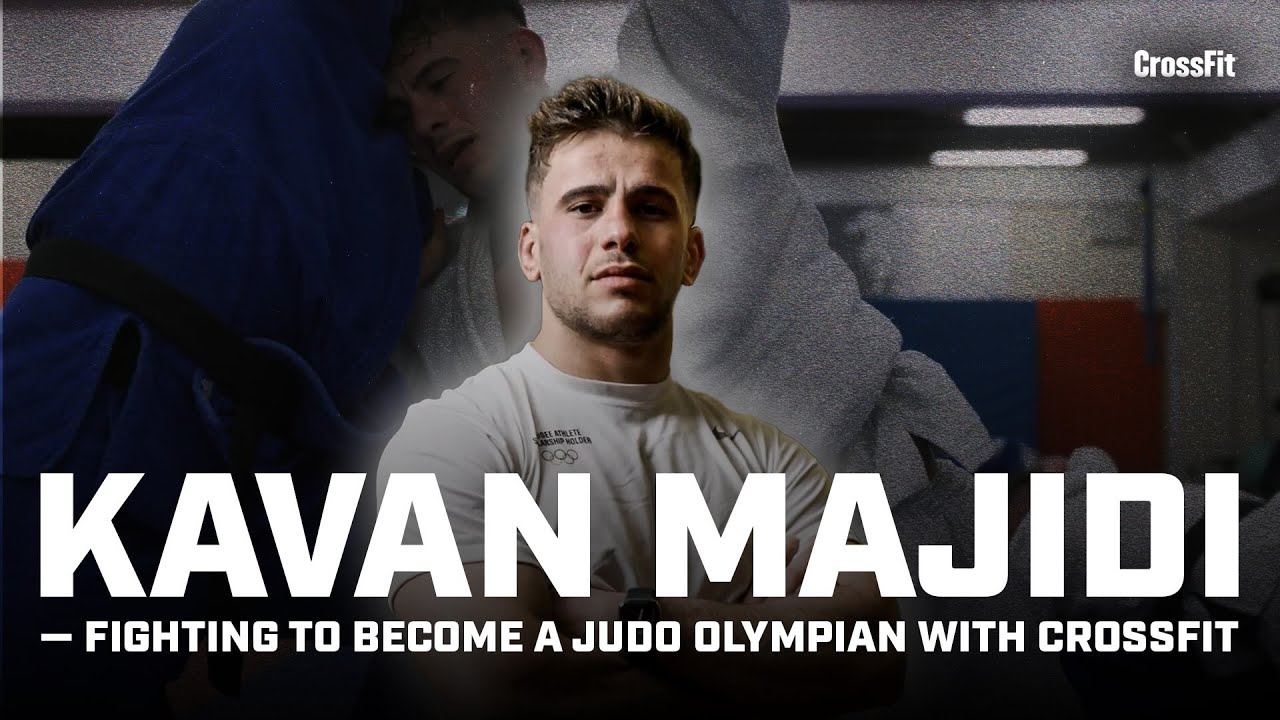 CrossFit | Kavan Majidi — Fighting To Become a Judo Olympian With CrossFit