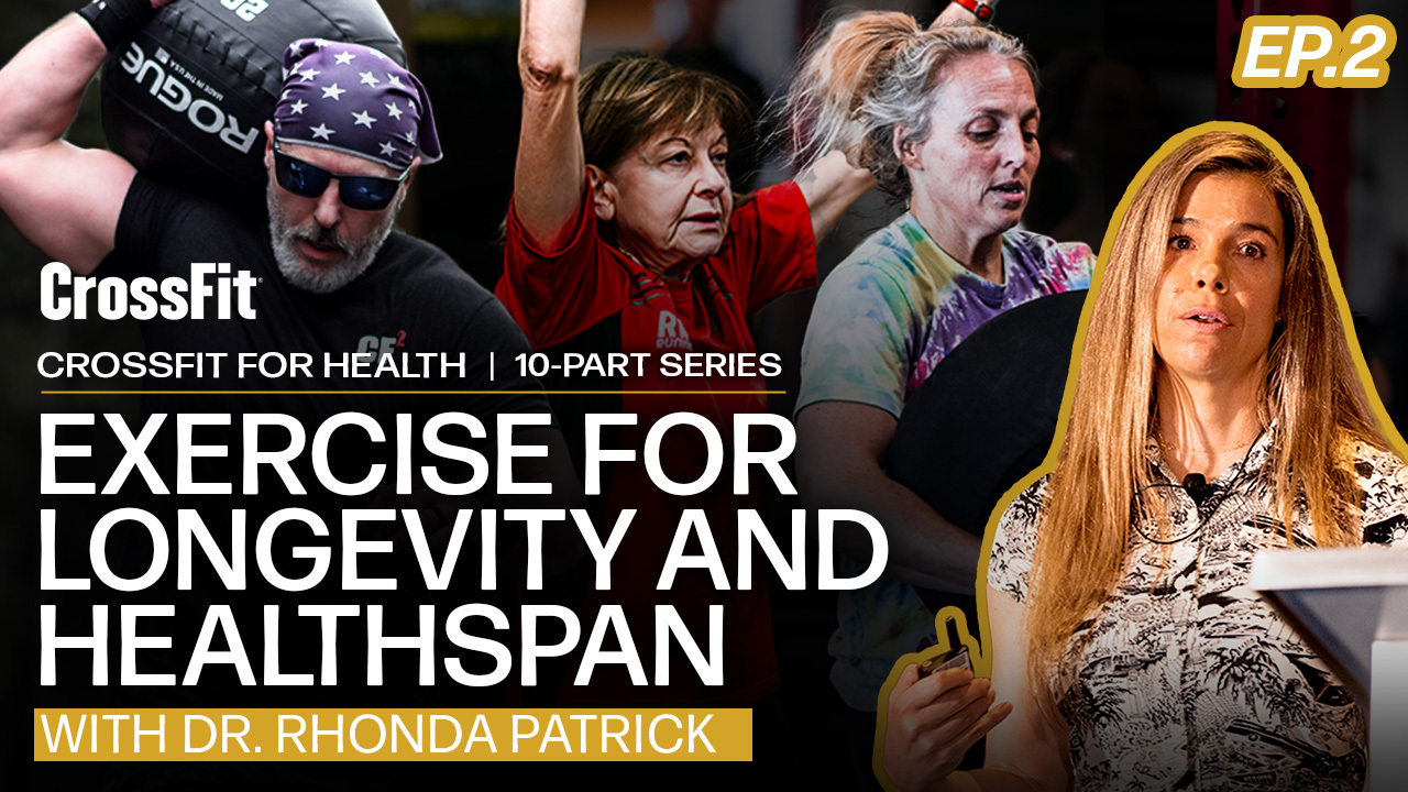 Crossfit Exercise For Longevity And Healthspan With Dr Rhonda Patrick